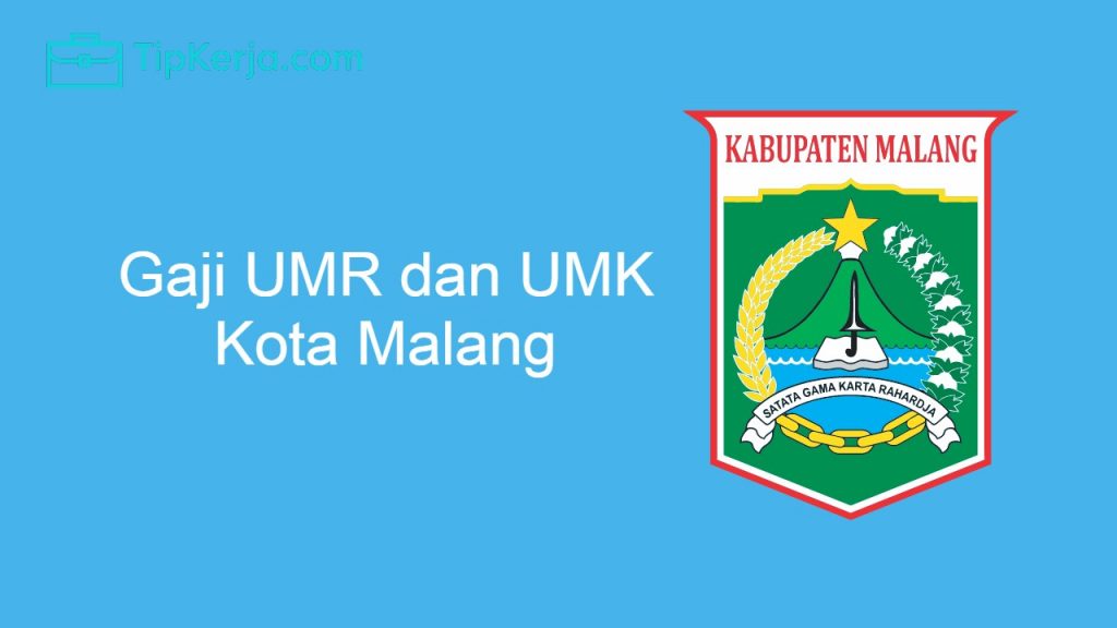 Gaji UMR Malang Dan UMK Malang 2022 - Tip Kerja