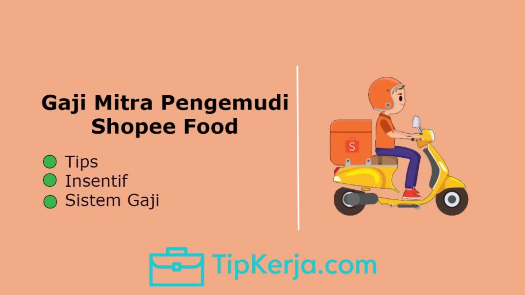 Sistem Gaji Shopee Food 2024 Beserta Bonusnya - Tip Kerja