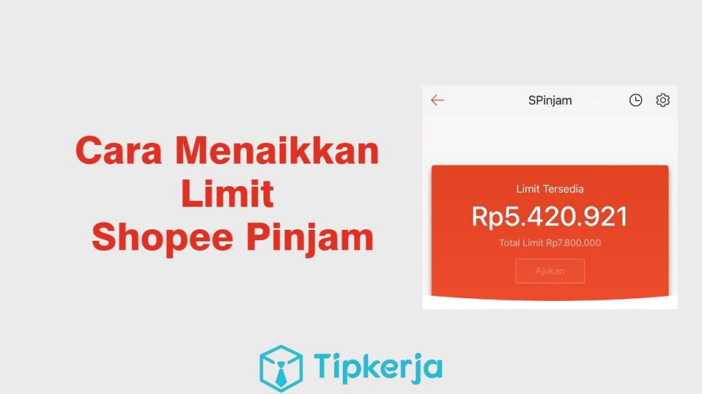 7 Cara Menaikkan Limit Shopee Pinjam Hingga 15 Juta